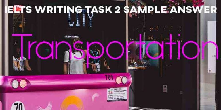 IELTS Writing Task 2 Sample Answer: Transportation | How to do IELTS