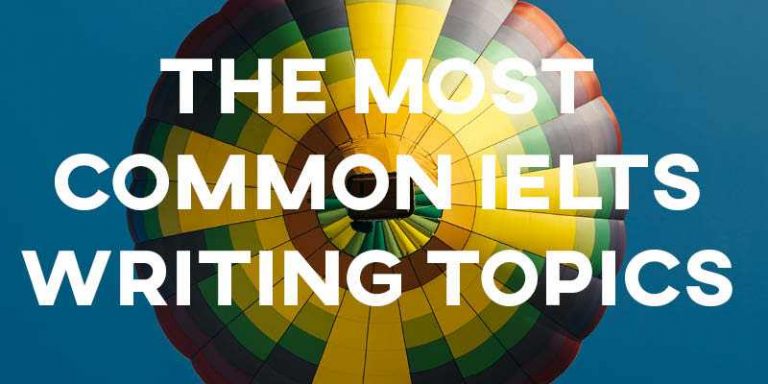 The Most Common IELTS Writing Topics (with Sample Answers!) | How to do ...