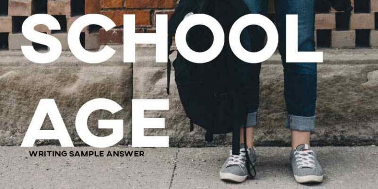 IELTS Writing Task 2 Sample Answer Essay General Training: School Age ...