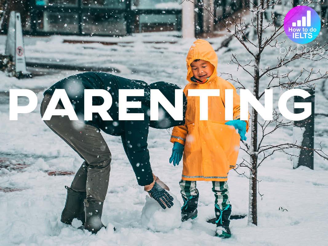 Ielts Essay Parenting How To Do Ielts