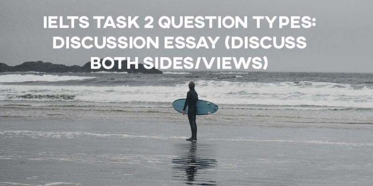 IELTS Task 2 Question Types: Discussion Essay (Discuss both Sides/Views ...